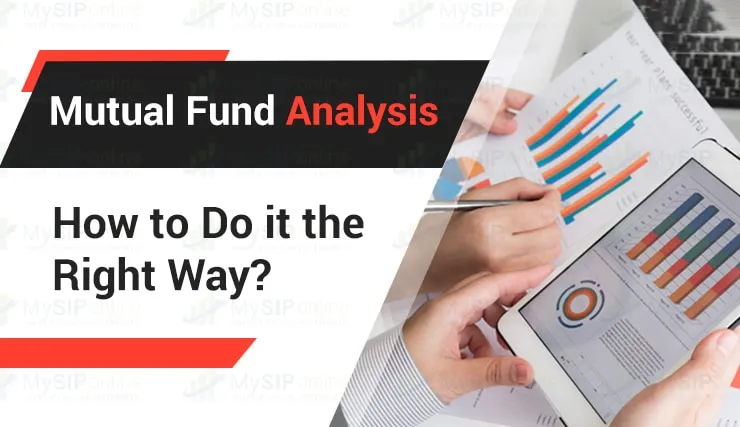 How to Analyze Mutual Funds Before Making Investment - MySIPonline